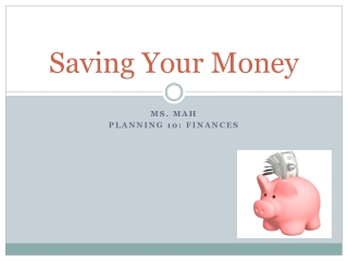 PPT - Saving Your Money PowerPoint Presentation, free download - ID:1527866