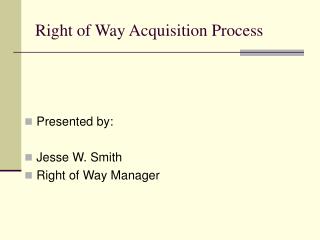 PPT - Right of Way Acquisition Process PowerPoint Presentation, free ...