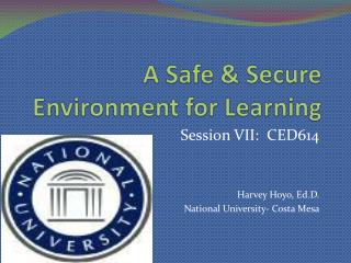 PPT - A Safe & Secure Environment for Learning PowerPoint Presentation ...