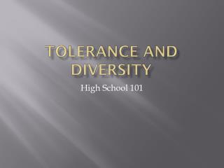 PPT - Tolerance and Diversity PowerPoint Presentation, free download ...