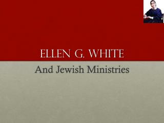 PPT - Ellen G. White PowerPoint Presentation, free download - ID:1534119