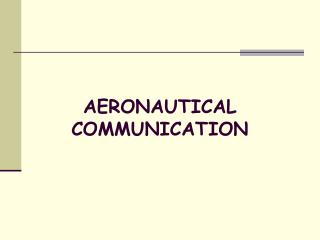 PPT - AERONAUTICAL COMMUNICATION PowerPoint Presentation, free download ...