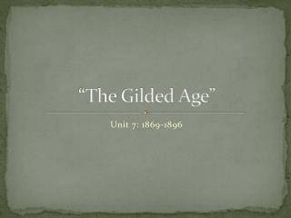PPT - “The Gilded Age” PowerPoint Presentation, free download - ID:1558932