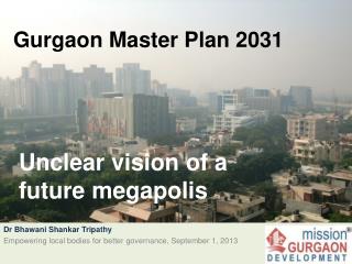 PPT - Gurgaon Master Plan 2031 PowerPoint Presentation, free download ...