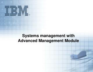 PPT - Systems management with Advanced Management Module PowerPoint ...