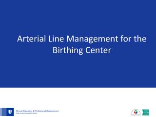 PPT - Arterial Line Management for the Birthing Center PowerPoint ...