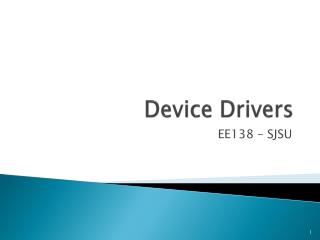 PPT - Device Drivers PowerPoint Presentation, free download - ID:1576487