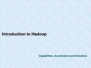 PPT - Introduction to Hadoop PowerPoint Presentation, free download ...