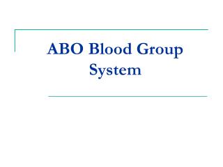 PPT - ABO Blood Group System PowerPoint Presentation, free download ...