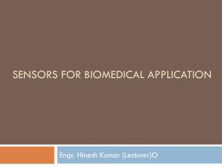 PPT - Sensors for biomedical application PowerPoint Presentation, free ...
