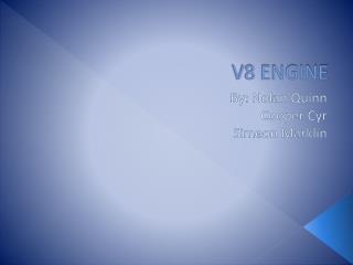 PPT - V8 ENGINE PowerPoint Presentation, free download - ID:1587974