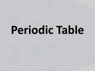 PPT - Periodic Table PowerPoint Presentation, free download - ID:1588625
