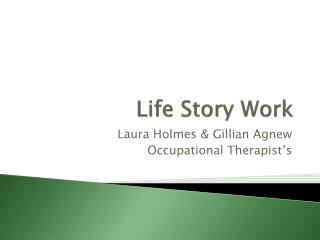 PPT - Life Story Work PowerPoint Presentation, free download - ID:1594732