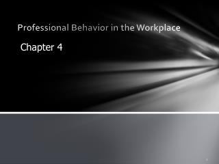 PPT - Professional Behavior in the Workplace PowerPoint Presentation ...