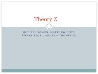 PPT - Theory Z PowerPoint Presentation, free download - ID:1597820