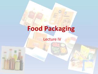 PPT - Food Packaging PowerPoint Presentation, free download - ID:1602886