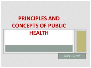 PPT - Overview of Basic principles of Public Health PowerPoint ...