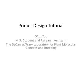PPT - Primer Design Tutorial PowerPoint Presentation, free download ...