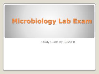 PPT - Microbiology Lab Exam PowerPoint Presentation, free download - ID ...