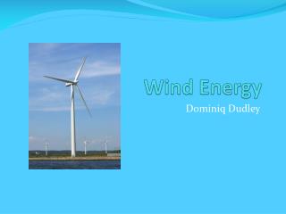 PPT - Wind Energy PowerPoint Presentation, free download - ID:1617272
