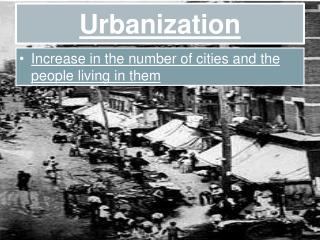 PPT - Urbanization PowerPoint Presentation, free download - ID:1631820