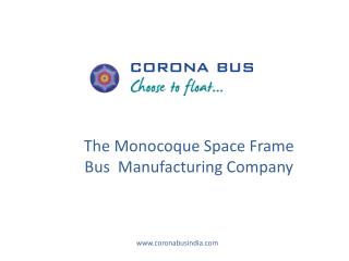 PPT - The Monocoque Space Frame Bus Manufacturing Company PowerPoint ...