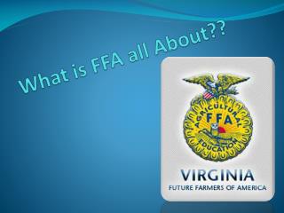 PPT - What is FFA all About?? PowerPoint Presentation, free download ...