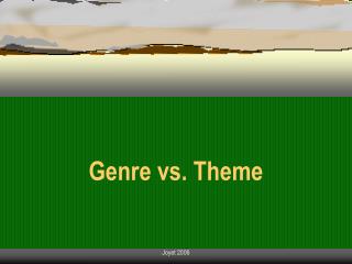 PPT - Genre vs. Theme PowerPoint Presentation, free download - ID:1699487