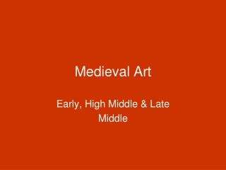 PPT - Medieval Art PowerPoint Presentation, free download - ID:1701626