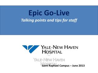 PPT - Epic Go-Live Talking points and tips for staff PowerPoint ...