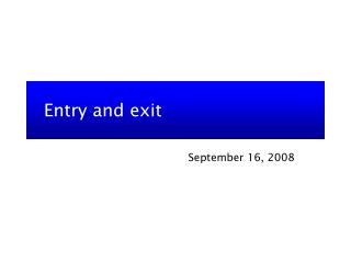 PPT - Entry and exit PowerPoint Presentation, free download - ID:1713527