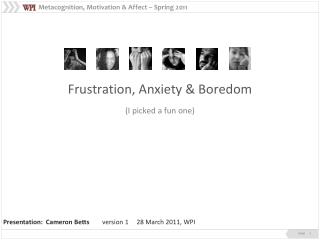 PPT - Frustration, Anxiety & Boredom PowerPoint Presentation, free ...