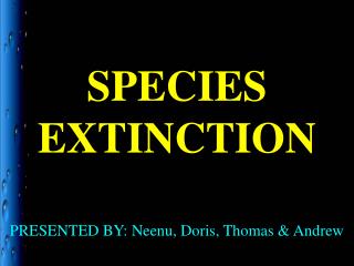 PPT - SPECIES EXTINCTION PowerPoint Presentation, free download - ID ...