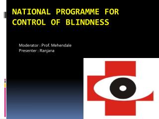 PPT - National programme for control of blindness PowerPoint ...