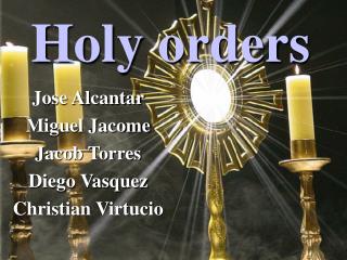 PPT - Holy orders PowerPoint Presentation, free download - ID:1780295