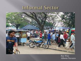 PPT - Informal Sector PowerPoint Presentation, free download - ID:1794742