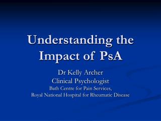 PPT - Understanding the Impact of PsA PowerPoint Presentation, free ...