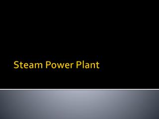 PPT - Steam Power Plant PowerPoint Presentation, free download - ID:1801812