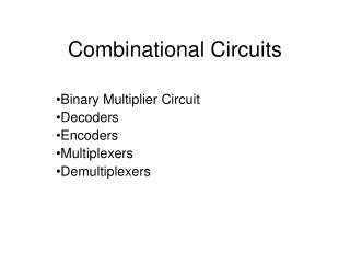PPT - Combinational Circuits PowerPoint Presentation, free download ...
