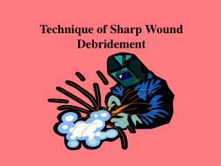 PPT - Wound debridement PowerPoint Presentation - ID:5663786