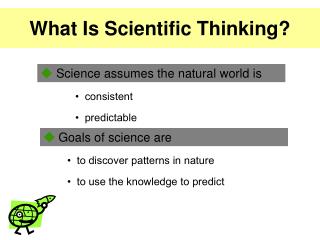 PPT - What Is Scientific Thinking? PowerPoint Presentation, free ...