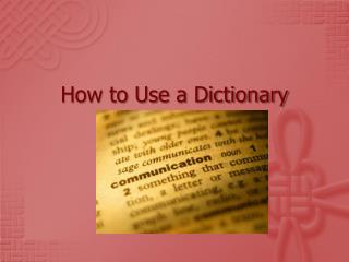 PPT - How to Use a Dictionary PowerPoint Presentation, free download ...