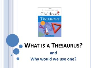 PPT - What is a Thesaurus? PowerPoint Presentation, free download - ID ...