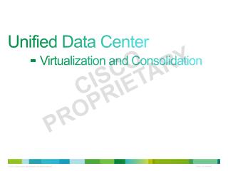 PPT - Unified Data Center - Virtualization and Consolidation PowerPoint ...