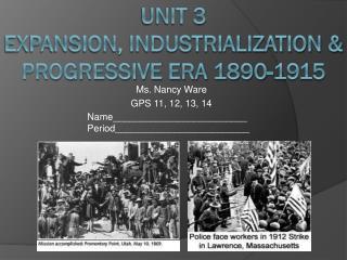 PPT - Unit 3 Expansion, Industrialization & Progressive Era 1890-1915 ...
