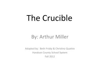 PPT - The Crucible PowerPoint Presentation, free download - ID:1877749