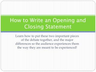 PPT - How to Write an Opening and Closing Statement PowerPoint ...