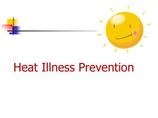 PPT - Heat Illness Prevention PowerPoint Presentation, free download ...