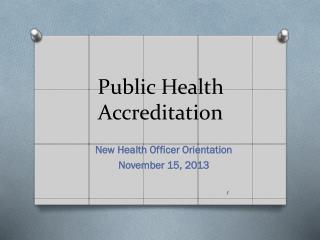 PPT - Public Health Accreditation PowerPoint Presentation, free ...
