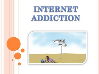 PPT - INTERNET ADDICTION PowerPoint Presentation, free download - ID ...